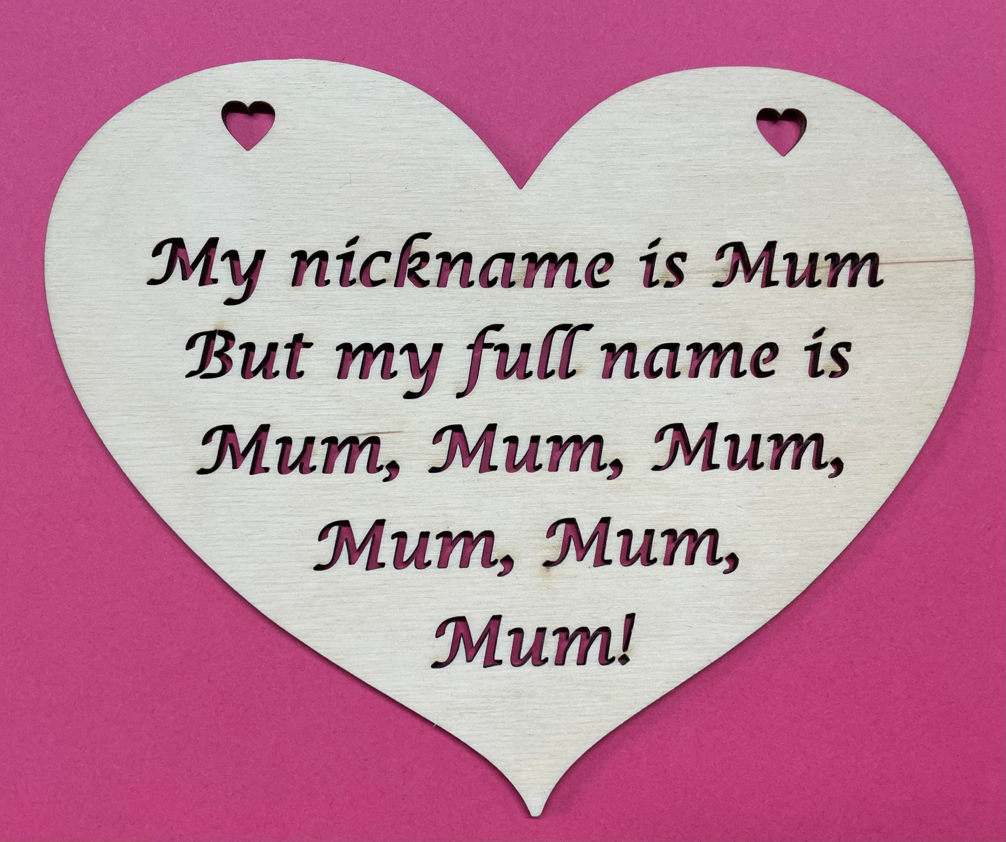"My Nickname Is Mum But My Full Name Is Mum, Mum, Mum, Mum, Mum, Mum ...